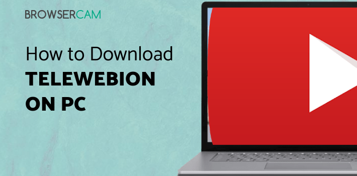 Telewebion for PC - How to Install on Windows PC, Mac