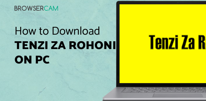 Tenzi Za Rohoni for PC - How to Install on Windows PC, Mac