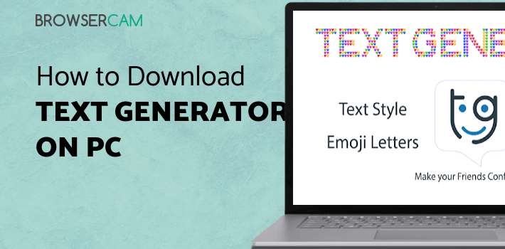 Text Generator - Fun With Stylish Emoji Words for PC - How to Install ...