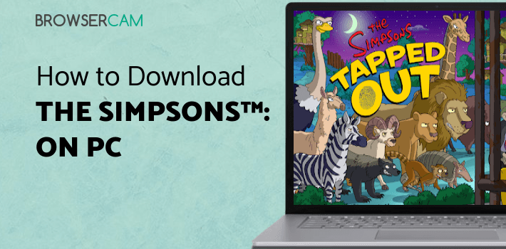 The Simpsons™: Tapped Out for PC - How to Install on Windows PC, Mac