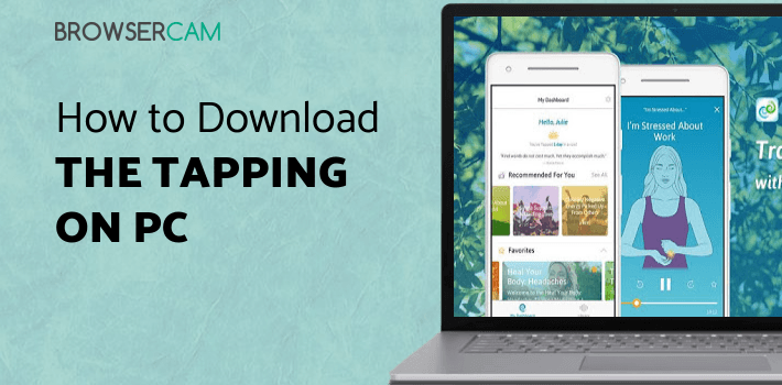 The Tapping Solution for PC - How to Install on Windows PC, Mac