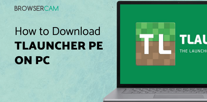 TLauncher PE for Minecraft for PC - How to Install on Windows PC, Mac
