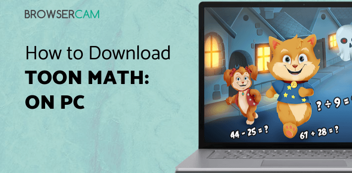 Toon Math: Endless Run and Math Games for PC - How to Install on ...