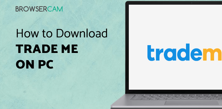 Trade Me for PC - How to Install on Windows PC, Mac