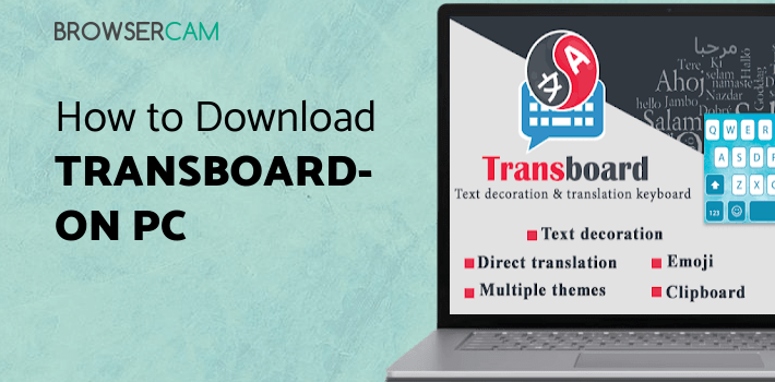 Transboard- Keyboard Translate for PC - How to Install on Windows PC, Mac