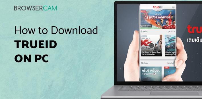 TrueID for PC - How to Install on Windows PC, Mac