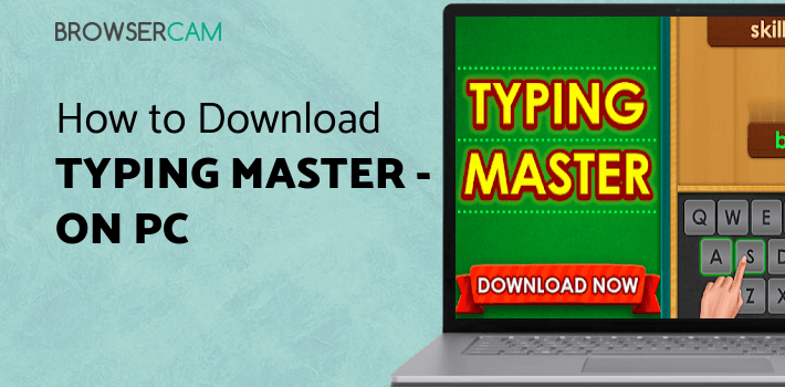 Typing Master - Word Typing Game , Word Game for PC - How to Install on ...