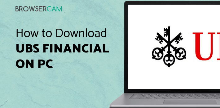 UBS Financial Services for PC - How to Install on Windows PC, Mac