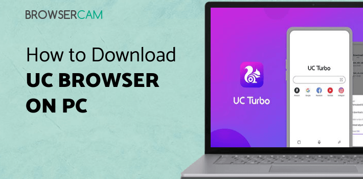 UC Browser Turbo - Fast Download, Private, No Ads for PC - How to ...