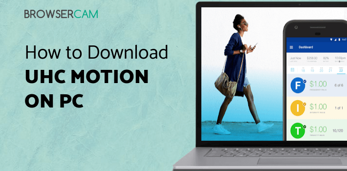 UHC Motion for PC - How to Install on Windows PC, Mac