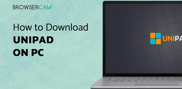 UniPad for PC - How to Install on Windows PC, Mac
