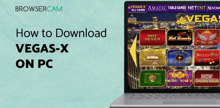 VEGAS-X for PC - How to Install on Windows PC, Mac