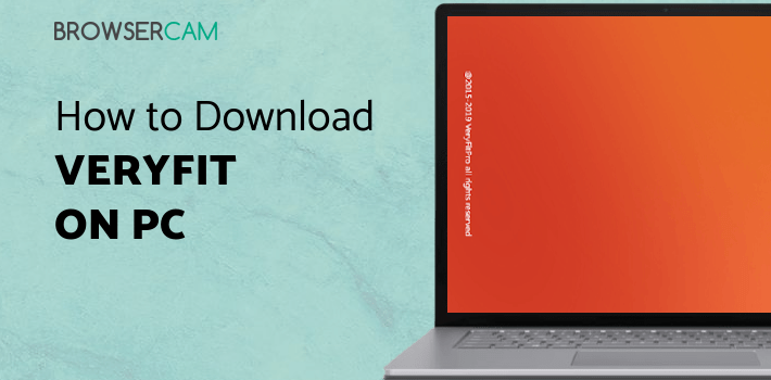 VeryFit for PC - How to Install on Windows PC, Mac