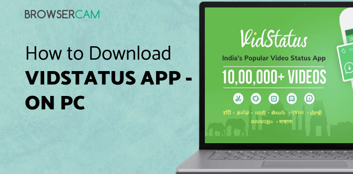 VidStatus app - Status Videos & Status Downloader for PC - How to ...