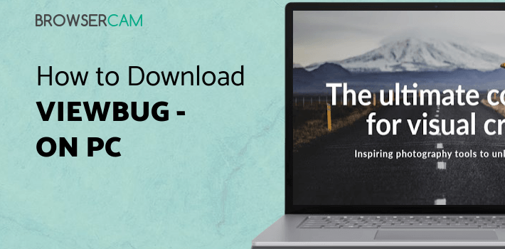 ViewBug - Photography for PC - How to Install on Windows PC, Mac