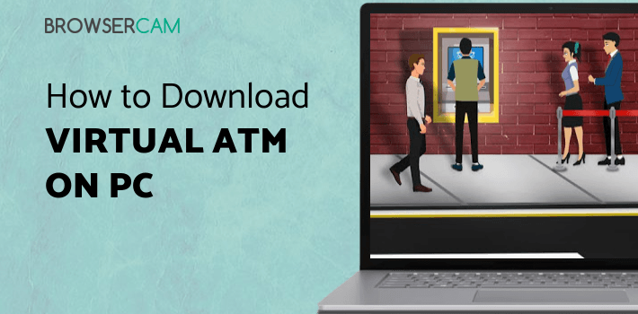 Virtual ATM Machine Simulator: ATM Learning Games for PC - How to ...