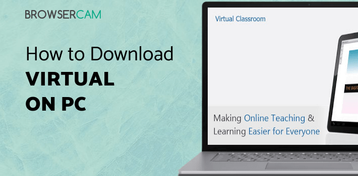 Virtual Classroom for PC - How to Install on Windows PC, Mac
