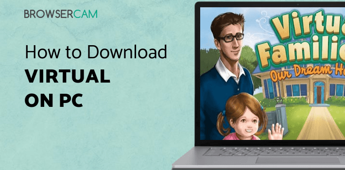 Virtual Families 2 for PC - How to Install on Windows PC, Mac
