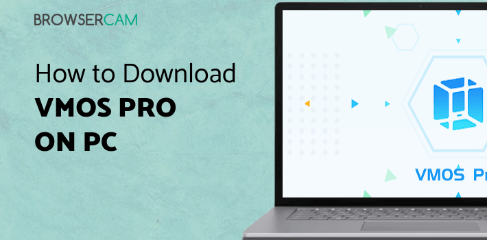 VMOS PRO for PC - How to Install on Windows PC, Mac
