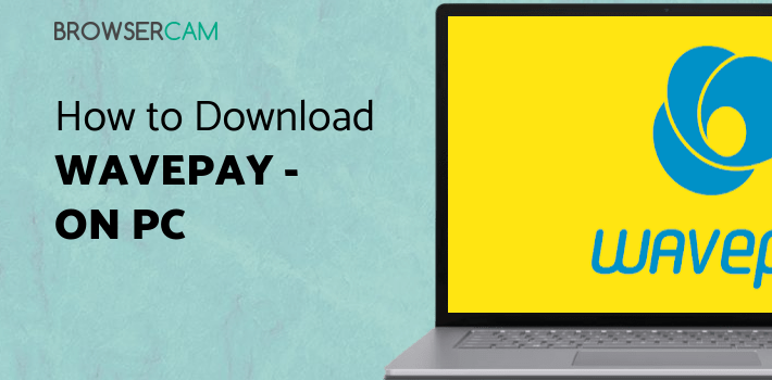 WavePay - Myanmar Money Transfer & Online Payments for PC - How to Install on Windows PC, Mac