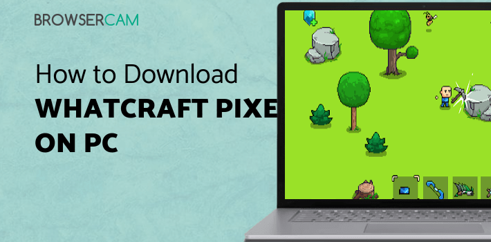 Whatcraft pixel games offline for PC - How to Install on Windows PC, Mac