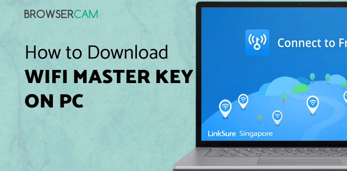 WiFi Master Key - by wifi.com for PC - How to Install on Windows PC, Mac