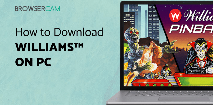 Williams™ Pinball for PC - How to Install on Windows PC, Mac