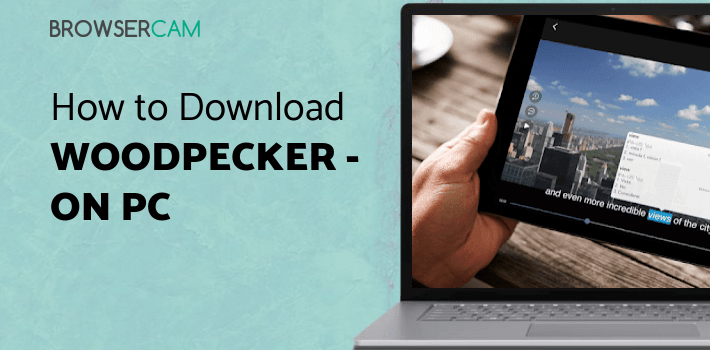 Woodpecker - Language Learning for PC - How to Install on Windows PC, Mac