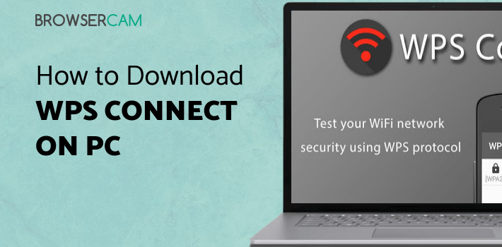 WPS Connect for PC - How to Install on Windows PC, Mac