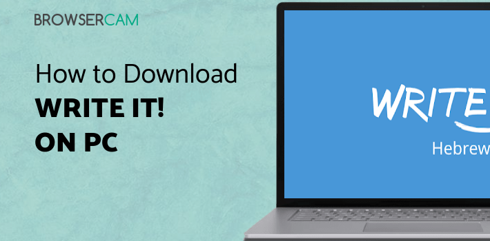Write It! Hebrew for PC - How to Install on Windows PC, Mac