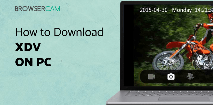XDV for PC - How to Install on Windows PC, Mac