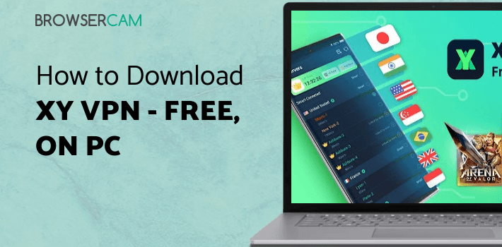 XY VPN - Free, Secure, Unblock, Super, Hotspot for PC - How to Install ...