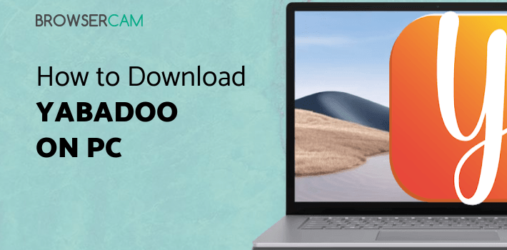 Yabadoo (powered by MTN) for PC - How to Install on Windows PC, Mac