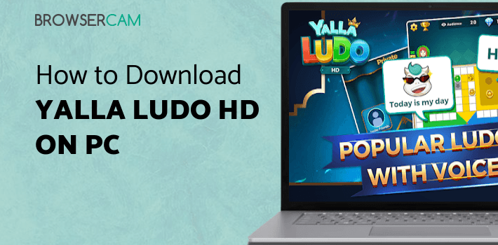 Yalla Ludo HD for PC - How to Install on Windows PC, Mac