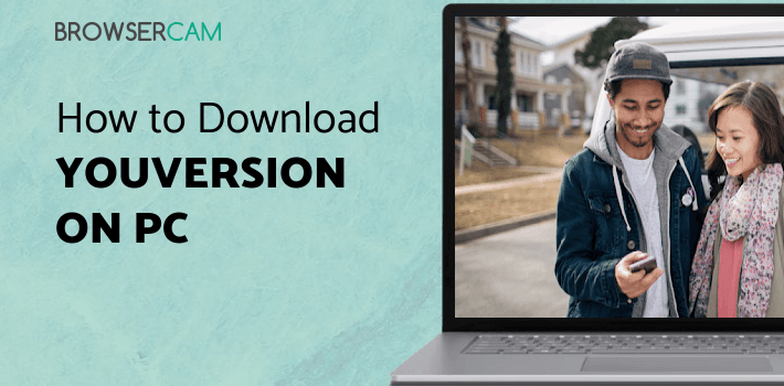 YouVersion Bible Lens for PC - How to Install on Windows PC, Mac