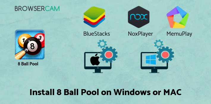 8 Ball Pool for PC - How to Install on Windows PC, Mac