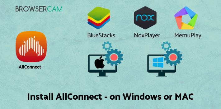 AllConnect - Play & Stream for PC - How to Install on Windows PC, Mac