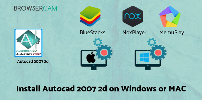 Autocad 2007 2d for PC - How to Install on Windows PC, Mac