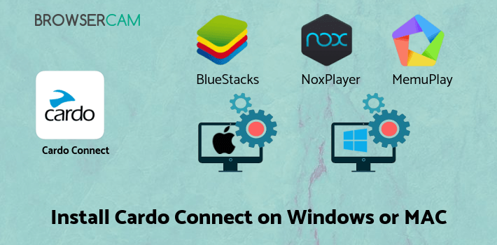 Cardo Connect for PC - How to Install on Windows PC, Mac
