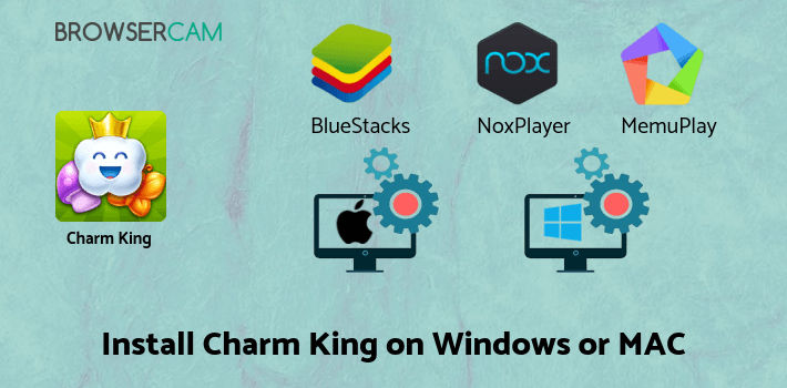 Charm King for PC - How to Install on Windows PC, Mac