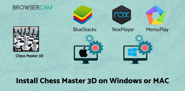 Chess Master 3D Free for PC - How to Install on Windows PC, Mac