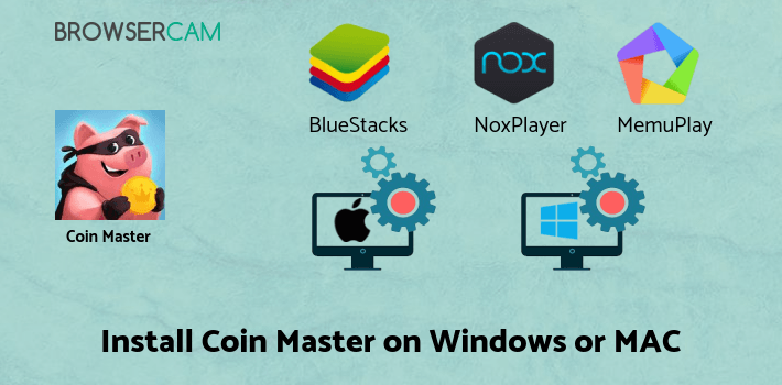 Coin Master for PC - How to Install on Windows PC, Mac