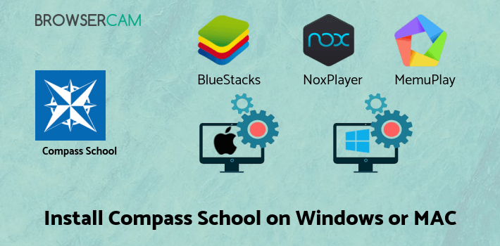 Compass School Manager for PC - How to Install on Windows PC, Mac