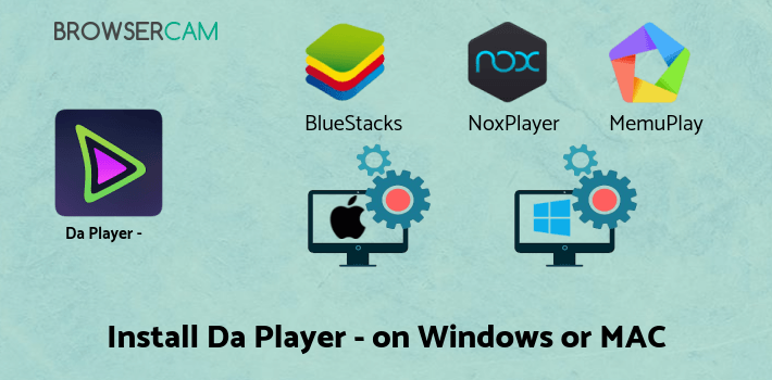 Da Player - Video and live stream player for PC - How to Install on ...