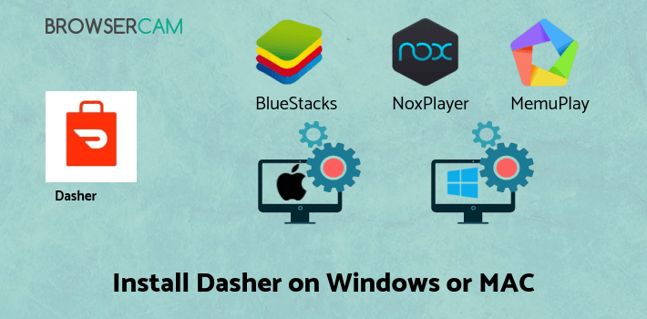 Dasher for PC - How to Install on Windows PC, Mac