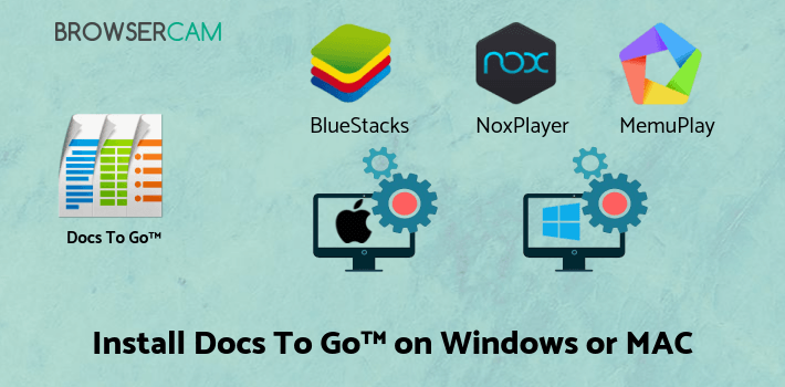 Docs To Go™ Free Office Suite for PC - How to Install on Windows PC, Mac