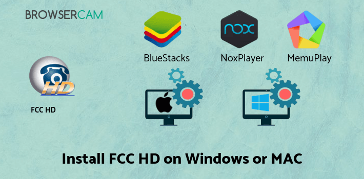 FCC HD for PC - How to Install on Windows PC, Mac
