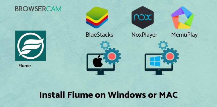 Flume for PC - How to Install on Windows PC, Mac