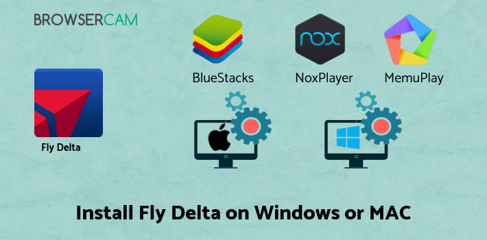 Fly Delta for PC - How to Install on Windows PC, Mac