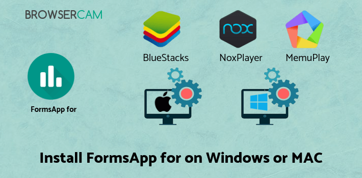 FormsApp for Google Forms for PC - How to Install on Windows PC, Mac